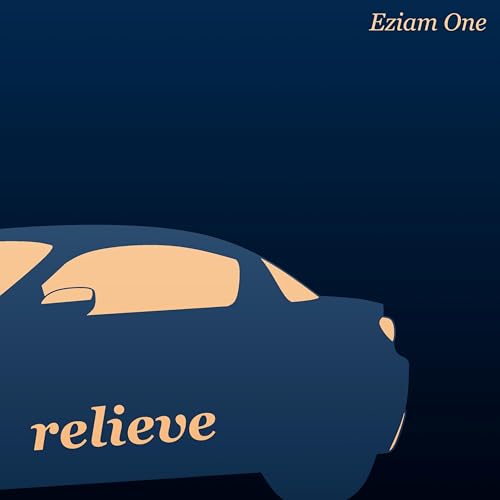Amazon.co.jp: Relieve : Eziam One: Digital Music