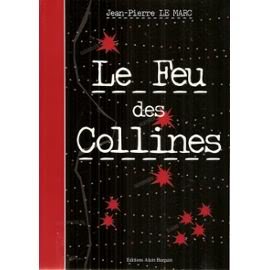 Amazon.com: Le feu des collines: 9782910373429: LE, MARC J-PIERRE: Libros