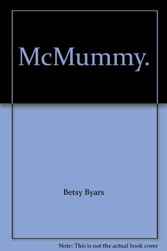 McMummy.: Betsy Byars, George Guidall: 9780788703683: Amazon.com: Books