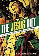 The Jesus Diet: An Easy Way for Christians to Lose Weight: Maynard ...