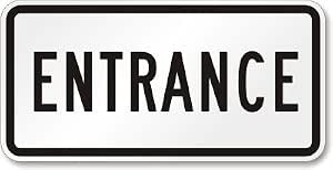 Amazon.com: ENTRANCE, High Intensity Grade Reflective Sign, 80 mil ...