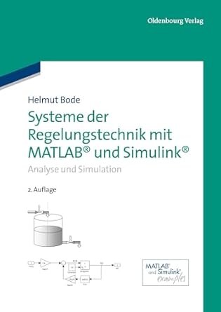 Systeme Der Regelungstechnik Mit Matlab Und Simulink: Analyse Und Simulation : Bode, Helmut ...