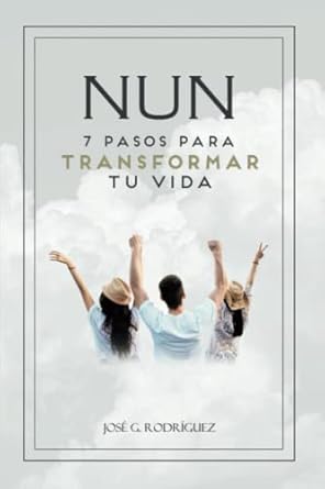 NUN: 7 pasos para transformar tu vida (Spanish Edition): Smith, Ignacio ...
