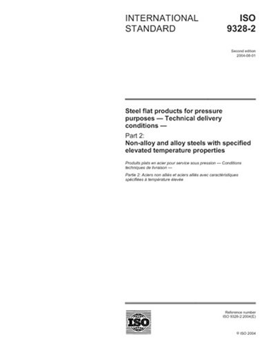 ISO 9328-2:2004, Steel flat products for pressure purposes - Technical ...