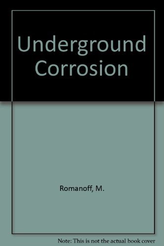Underground Corrosion: Romanoff, M.: 9780915567478: Amazon.com: Books