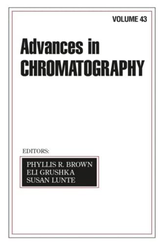 Advances In Chromatography: Volume 43: 9780824753412: Medicine & Health ...