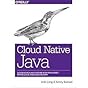 Amazon.com: Cloud Native Java: Designing Resilient Systems with Spring Boot, Spring Cloud, and ...