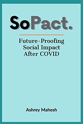 SoPact: Future-Proofing Social Impact After COVID eBook : Mahesh ...