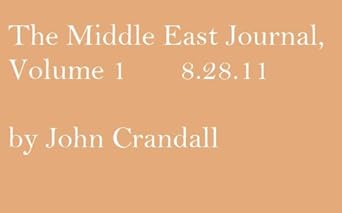 The Middle East Journal Volume 1 - Kindle edition by Crandall, John ...