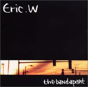 Amazon.co.jp: Eric.W: ミュージック