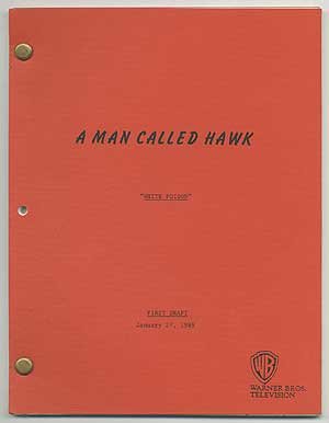[Screenplay]: A Man Called Hawk: "White Poison" ["Poison"]: PARKER ...