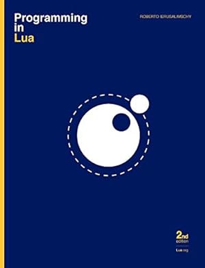 Programming in Lua, fourth edition: 9788590379867: Computer Science ...