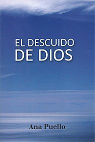 Amazon.com: El Descuido De Dios: 9789945165562: Ana Puello, Ana Puello ...