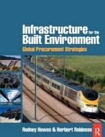 Infrastructure for the Built Environment: Global Procurement Strategies ...