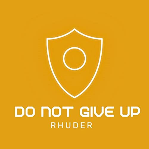 Écouter DO NOT GIVE UP de Rhuder sur Amazon Music Unlimited