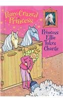 Princess Ellie Takes Charge (Pony-Crazed Princess (Prebound)): Lizzie ...