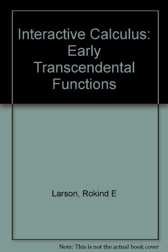 Interactive Calculus: Early Transcendental Functions: Larson, Ron ...