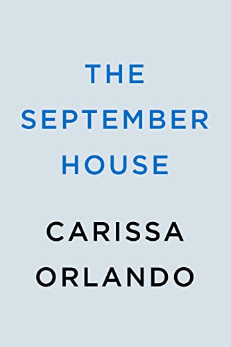Amazon.com: The September House eBook : Orlando, Carissa: Books