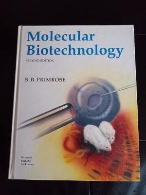 Molecular Biotechnology: Primrose, S. B.: 9780632032334: Amazon.com: Books
