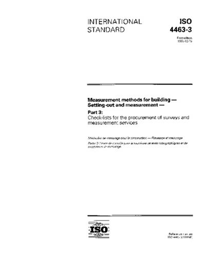 ISO 4463-3:1995, Measurement methods for building - Setting-out and measurement - Part 3: Check ...