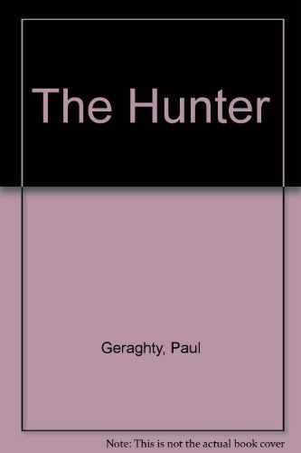 The Hunter: Geraghty, Paul: 9780517596920: Amazon.com: Books