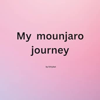 Amazon.com: My Mounjaro Journey: Journal for your journey: kat, Ms ...