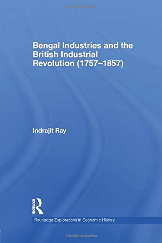 Ebook – Bengal Industries and the British Industrial Revolution (1757 ...