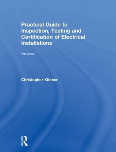 Practical Guide to Inspection, Testing and Certification of Electrical ...