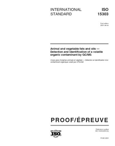 ISO 15303:2001, Animal and vegetable fats and oils - Detection and ...
