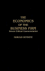 The Economics of the Business Firm: Seven Critical Commentaries ...