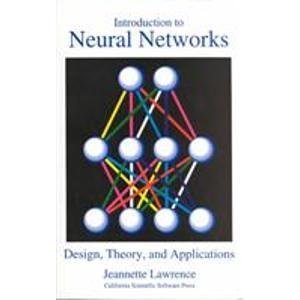 Introduction To Neural Networks: Design, Theory, and Applications ...