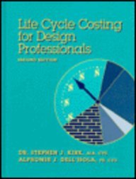 Life Cycle Costing for Design Professionals: Kirk, Stephen J., Dell ...
