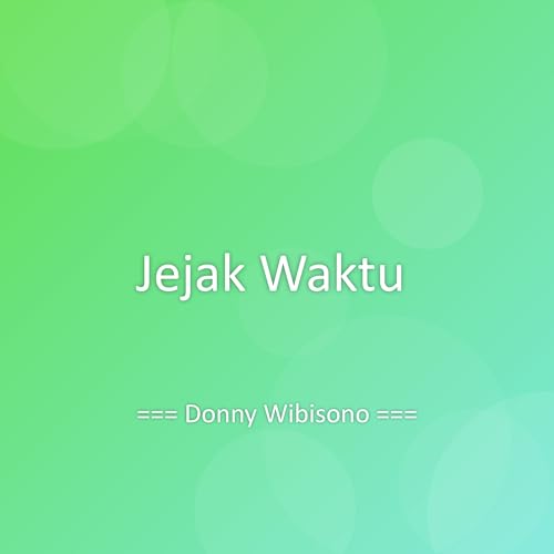 Play Jejak Waktu by Donny Wibisono on Amazon Music
