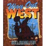 Way Out West: Stern, Jane, Stern, Michael, rn, Michael Stern, Stern ...