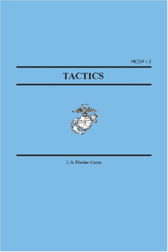 Amazon.com: Tactics (Marine Corps Doctrinal Publications MCDP 1.3 ...