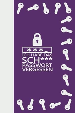 Amazon.co.jp: Ich habe das Sch... Passwort vergessen: Passwort Buch a5 ...