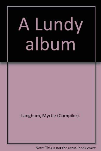 A LUNDY ALBUM.: Langham, Myrtle ( Compiled By ): 9780950617718: Amazon ...