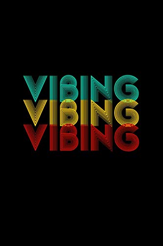 Vibing Notebook: Blank Lined Writing Journal, Diary, Notebook, Notepad ...