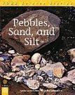 Foss Science Stories: Pebbles, Sand, and Silt (Big Book Grads 1-2 ...