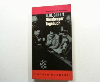 Nürnberger Tagebuch. Ehemaliger Gerichts-Psychologe beim Nürnberger ...