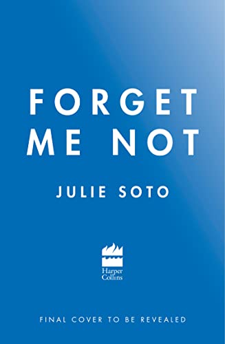 Forget Me Not: The hottest rom-com of 2023 eBook : Soto, Julie: Amazon ...