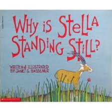 Why is Stella Standing Still? : Janet G. Bassemir: Amazon.de: Books