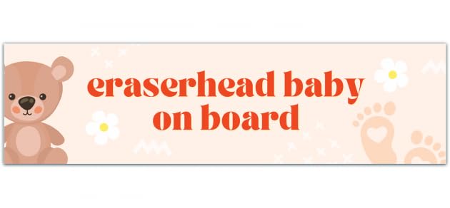 Amazon.com: ERASERHEAD Baby On Board Sticker Decal, Laminated For All ...