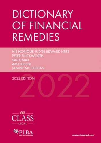 Dictionary of Financial Remedies 2022: His Honour Judge Edward Hess ...