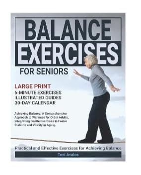 Amazon.com: Balance Exercises For Seniors: Achieving Balance: A ...