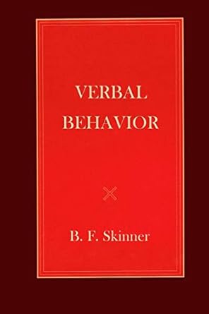 Amazon.com: Verbal Behavior: 9781715676704: Skinner, B F: Books