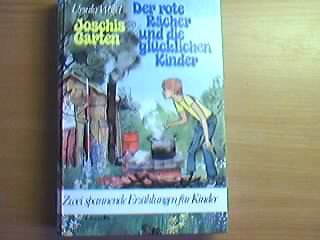 Joschis Garten - Der rote Rächer und die glücklichen Kinder : Amazon.de ...