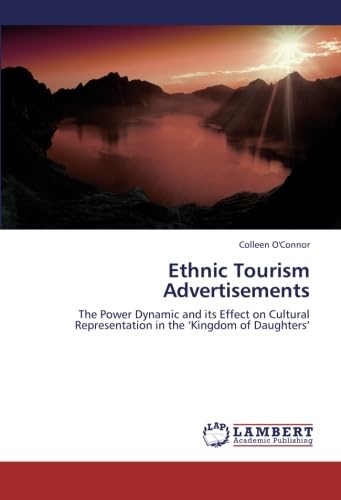 Ethnic Tourism Advertisements: The Power Dynamic and its Effect on ...