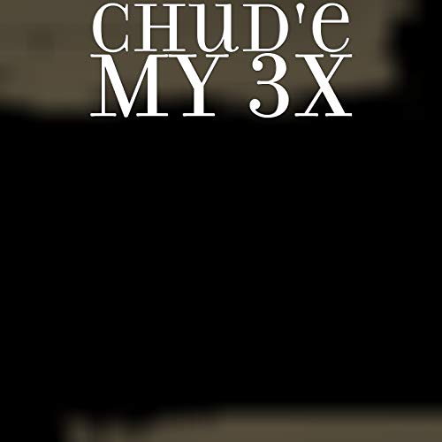 My 3x by Chud'e on Amazon Music - Amazon.com