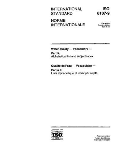 ISO 6107-9:1997, Water quality - Vocabulary - Part 9: Alphabetical list ...